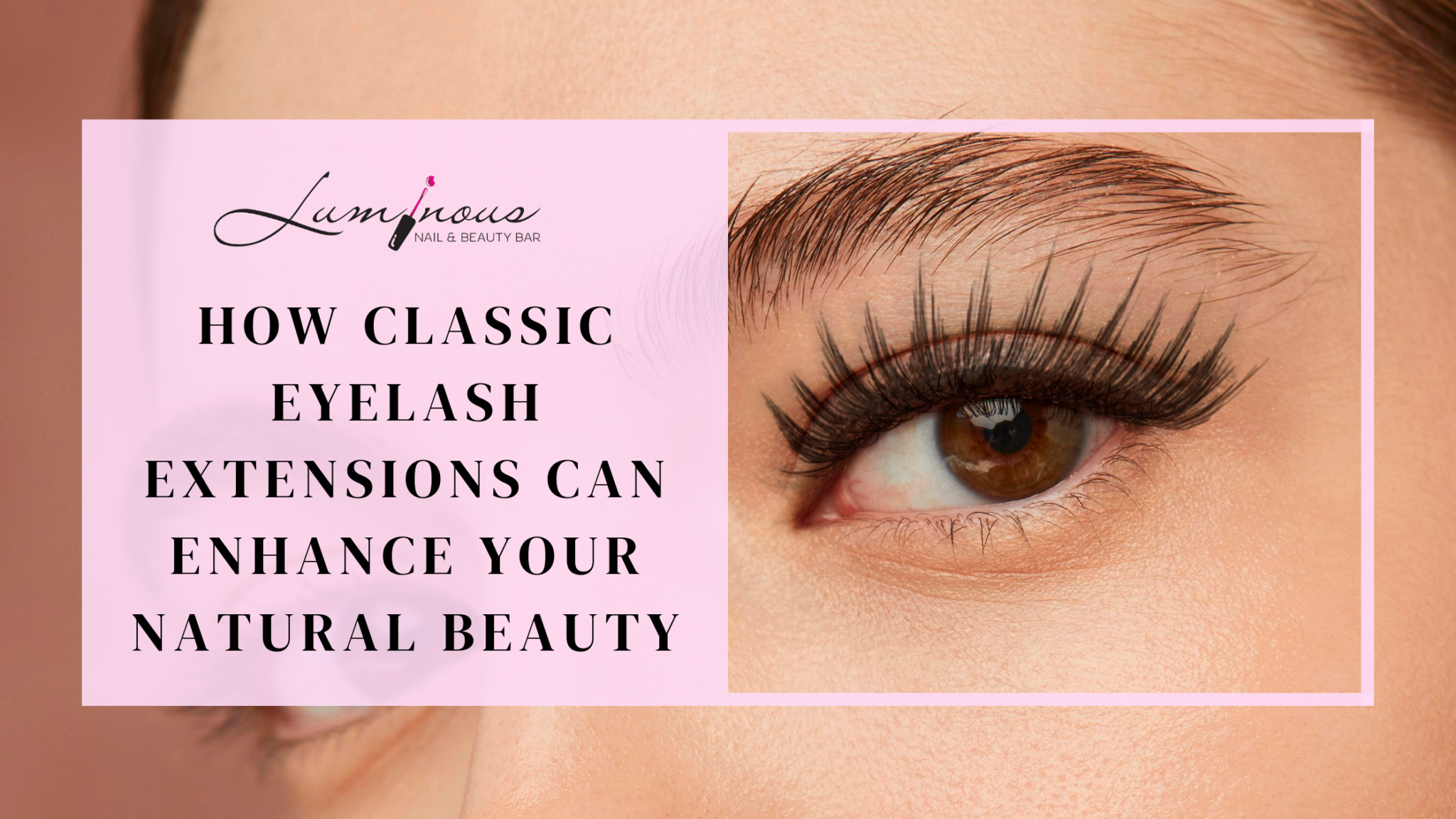 Enhance Your Natural Beauty with Classic Eyelash Extensions