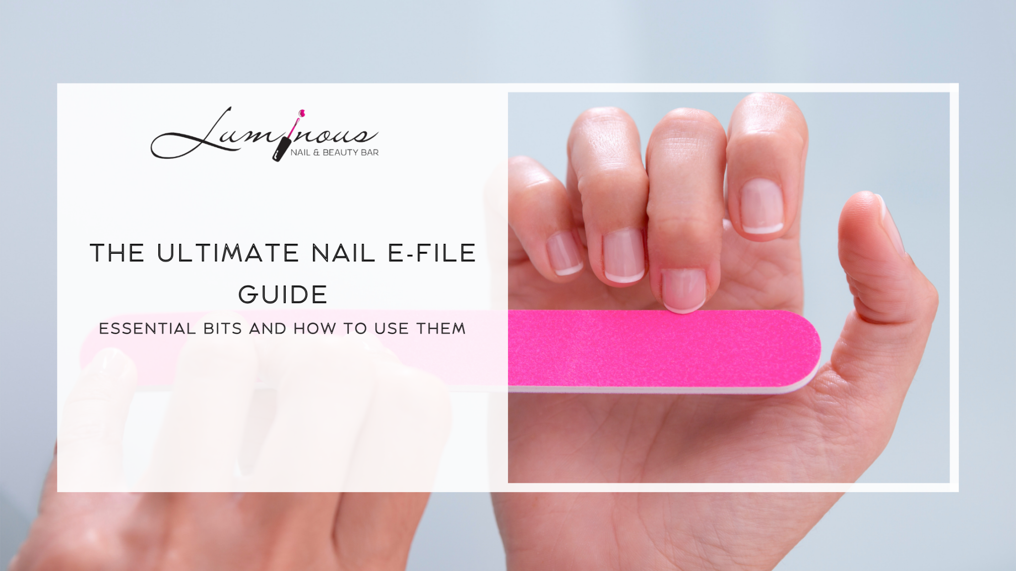 Nail E-File Guide: Essential Bits and How to Use Them